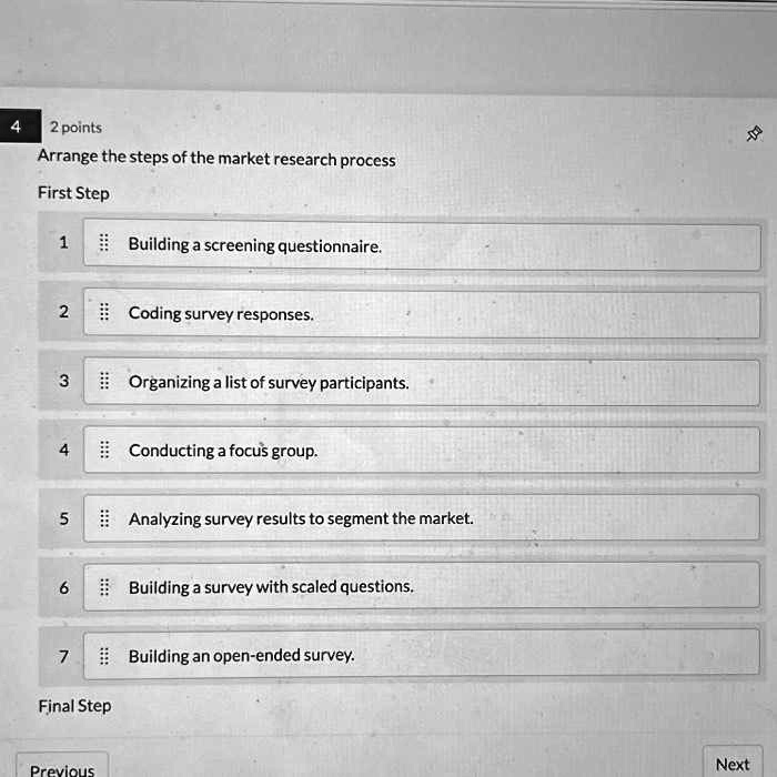 SOLVED: Texts: 2 points Arrange the steps of the market research ...