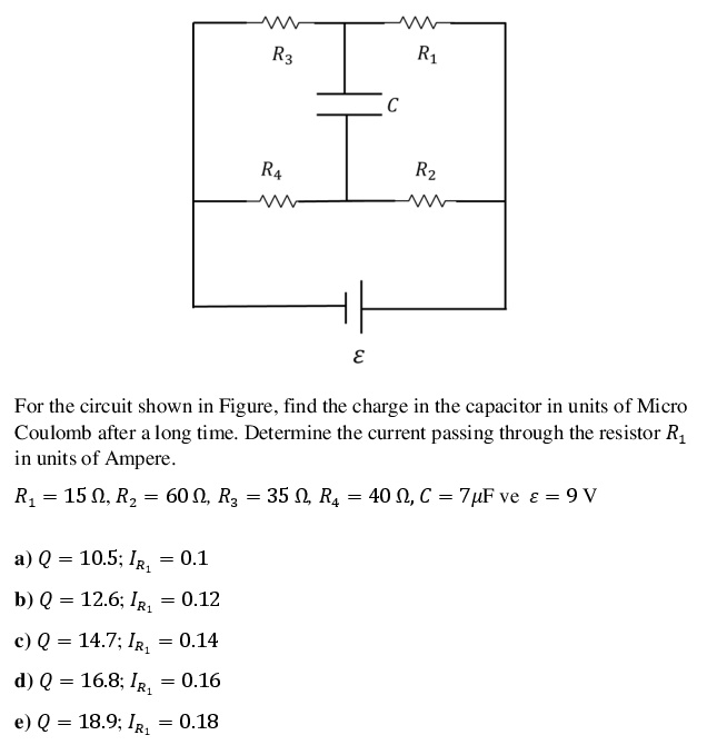 SOLVED: R3 R1 R4 Rz For the circuit shown in Figure, find the charge in ...