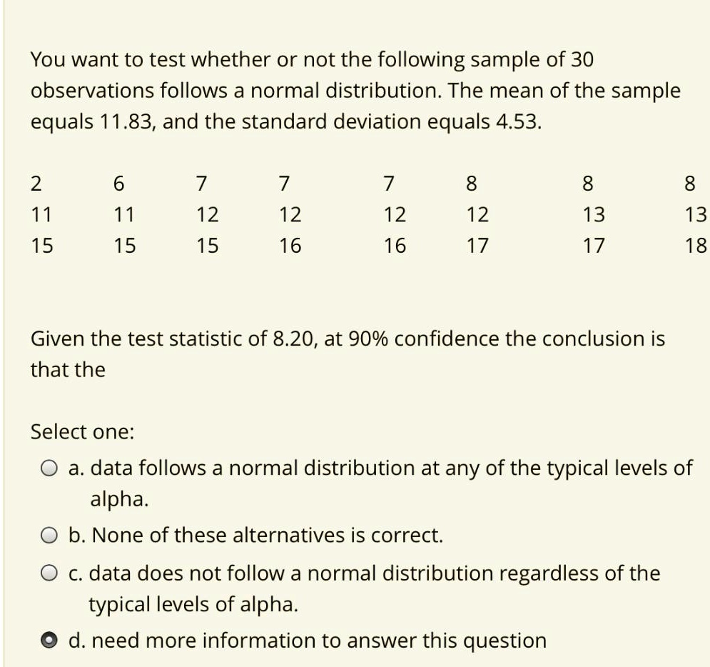 you want to test whether or not the following sample of 30 observations ...