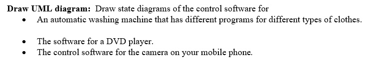 draw uml diagram draw state diagrams of the control software for an ...