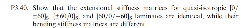SOLVED: P3.40. Show that the extensional stiffness matrices for quasi ...