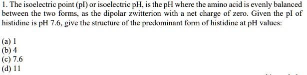 The isoelectric point (pI) or isoelectric pH is the pH where the amino ...