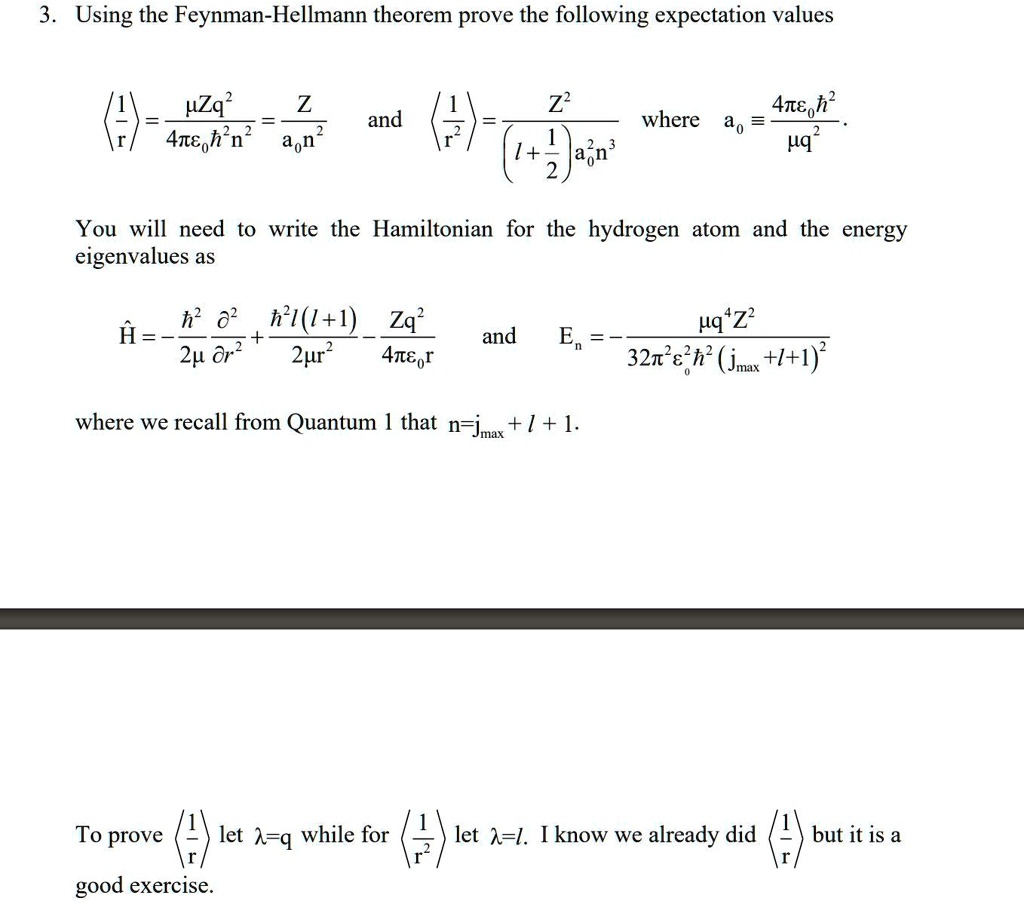 Solved Using The Feynman Hellmann Theorem Prove The Following