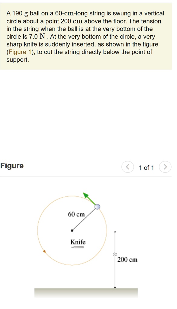 SOLVED: A 190 g ball on a 60-cm-long string is swung in a vertical ...