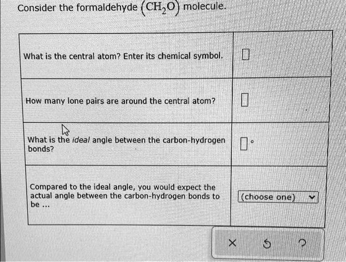 SOLVED: Consider the formaldehyde (CH2O) molecule. What is the central ...