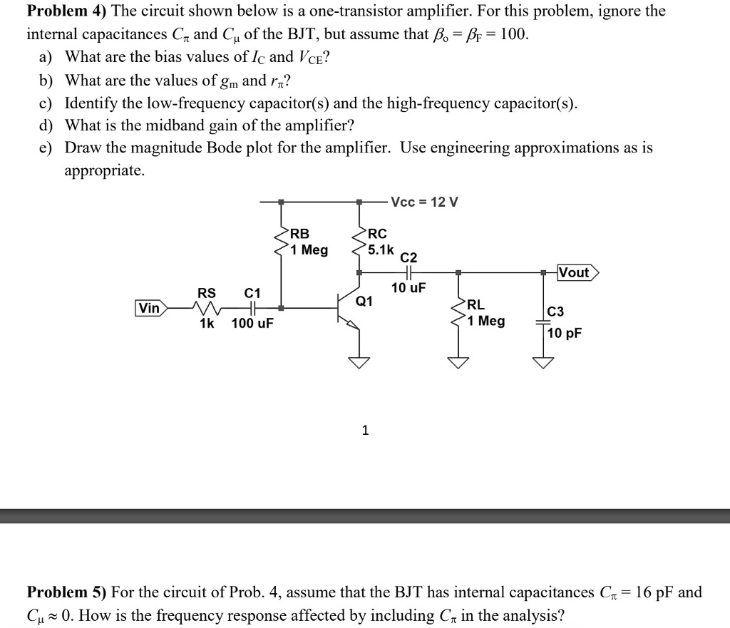 SOLVED: Problem 4) The circuit shown below is a one-transistor ...