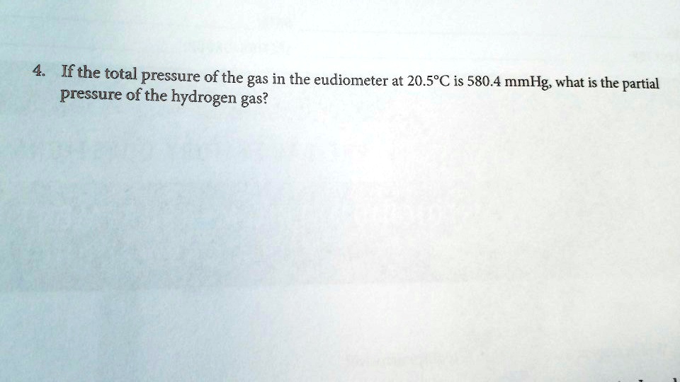 SOLVED: If the total pressure of the gas in the eudiometer at 20.5*C is ...