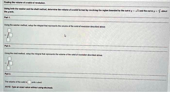 SOLVED: Texts: Finding the volume of a solid of revolution. Using both ...