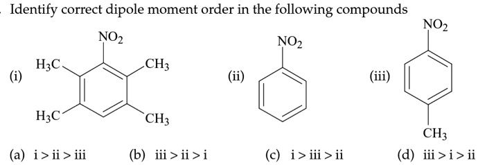 SOLVED: Identify correct dipole moment order in the following compounds ...