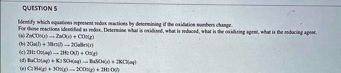 QUESTION 5 Identify which equations represent redox reactions by ...