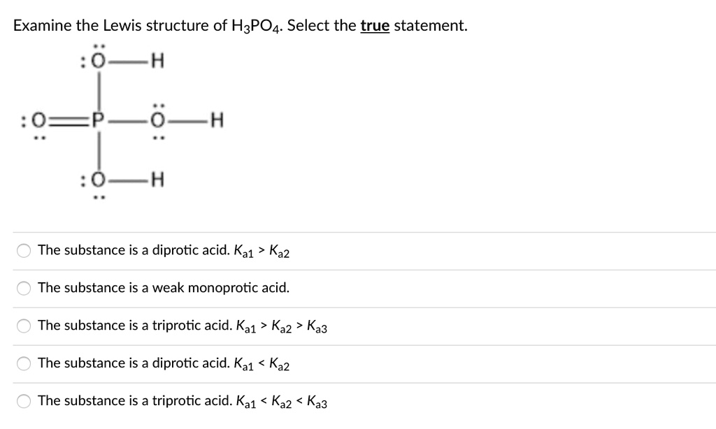 SOLVED: Examine the Lewis structure of H3PO4: Select the true statement ...