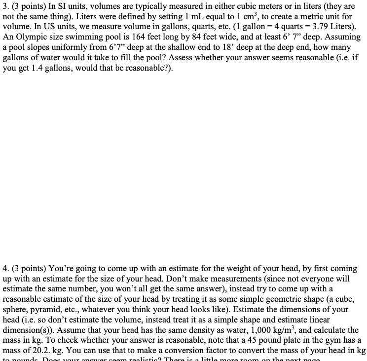 VIDEO solution: 3. (3 points) In SI units, volumes are typically ...
