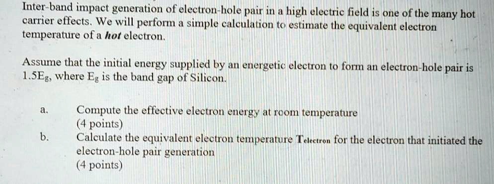 SOLVED: Inter-band impact generation of electron-hole pairs in a high ...