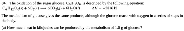 the oxidation of the sugar glucose c6h206 described by the following ...