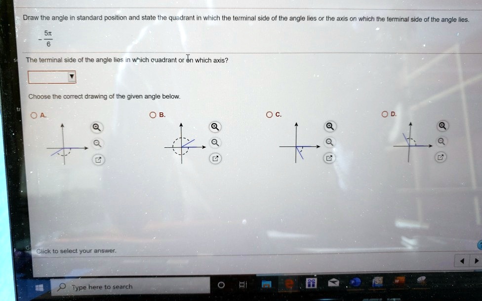 SOLVED: Draw the angle in standard position and state the quadrant in which the terminal side of ...