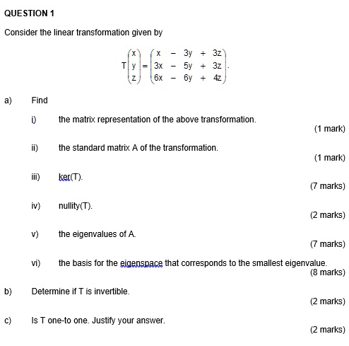 SOLVED: QUESTION Consider the linear transformation given by Find the matrix representation of ...