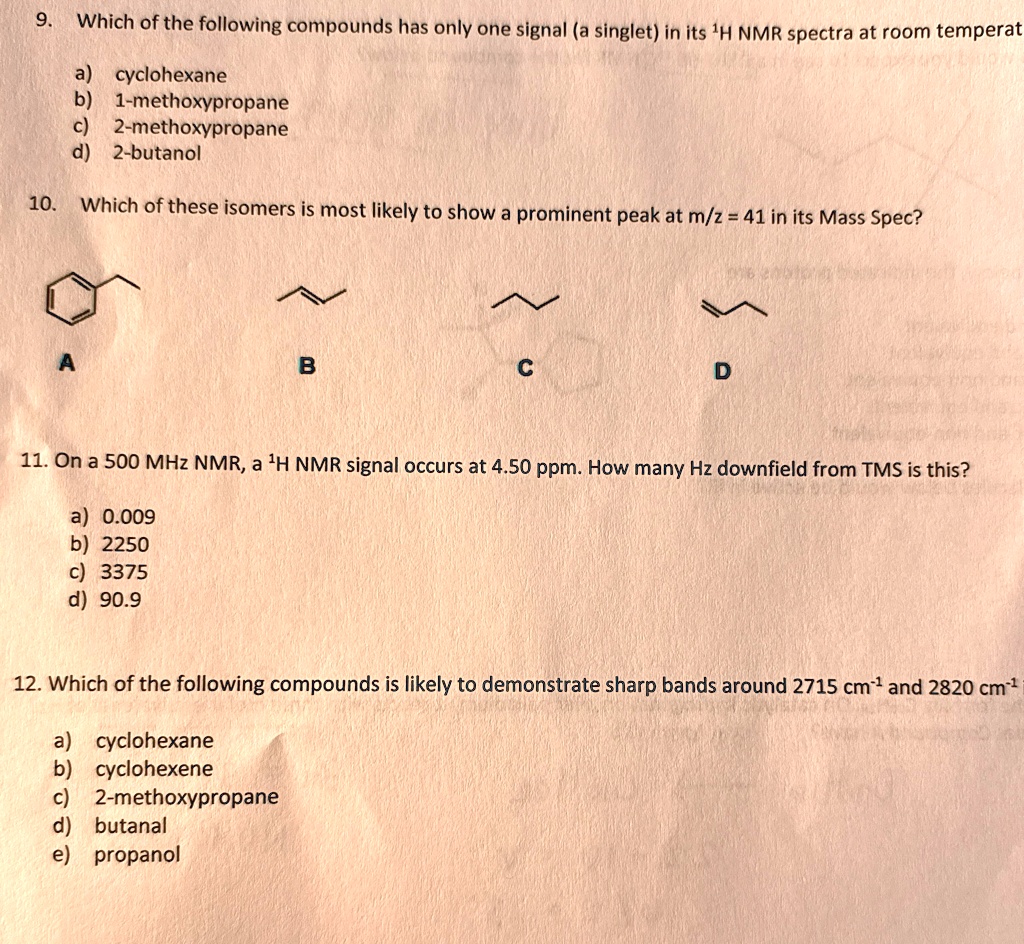 9 which of the following compounds has only one signal a singlet in its ...