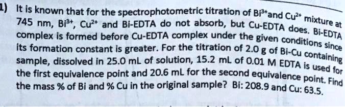 SOLVED: L) It is known that for the spectrophotometric titration of Bi ...
