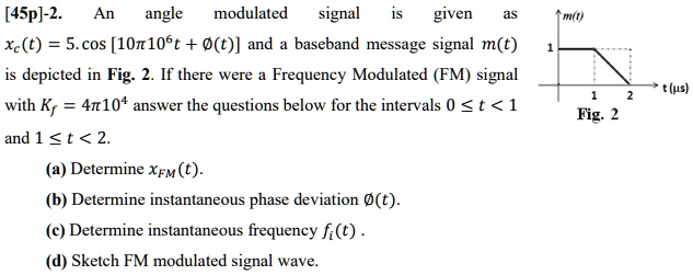 4sp 2 an angle modulated signal glven xct 5cos 1on106t t and baseband ...