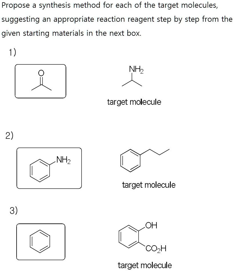 SOLVED: Propose a synthesis method for each of the target molecules, suggesting an appropriate ...