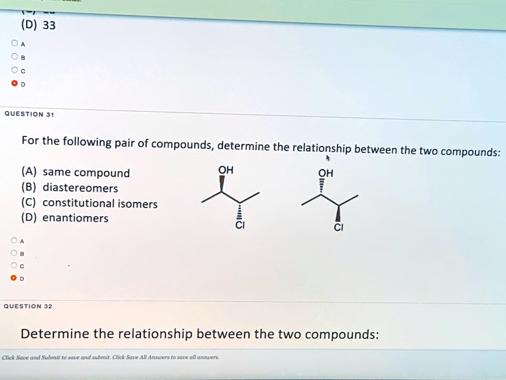 SOLVED: Question 31 For the following pair of compounds, determine the ...