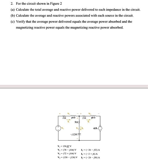 SOLVED: For the circuit shown in Figure: (a) Calculate the total average and reactive power ...