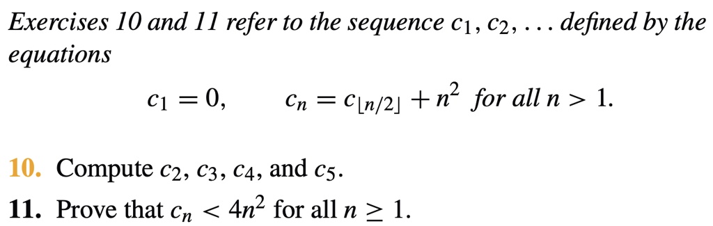 SOLVED: Exercises 10 and 11 refer to the sequence C1, C2, defined by ...