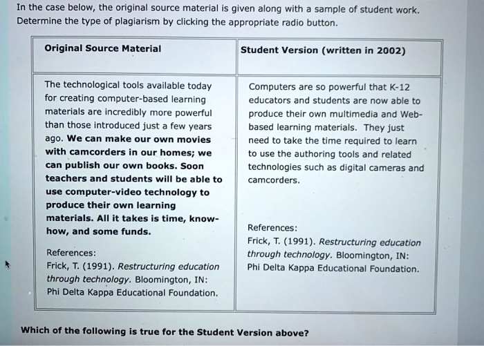 SOLVED: In the case below, the original source material is given along ...