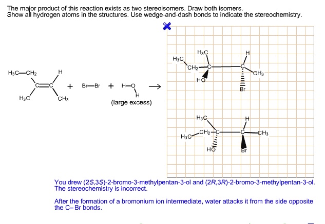 SOLVED: Tne major product of this reaction exists as two stereoisomers Draw both isomers Show ...