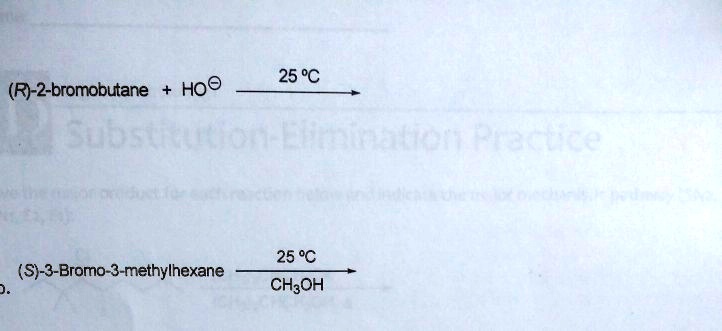 SOLVED: 25 % (R)-2-bromobutane HOO Substitudon-EKretnation ? ' Do SZ CH ...