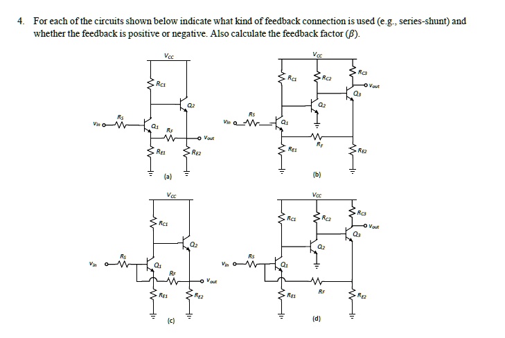 4. For each of the circuits shown below indicate what kind of feedback connection is used (e.g ...