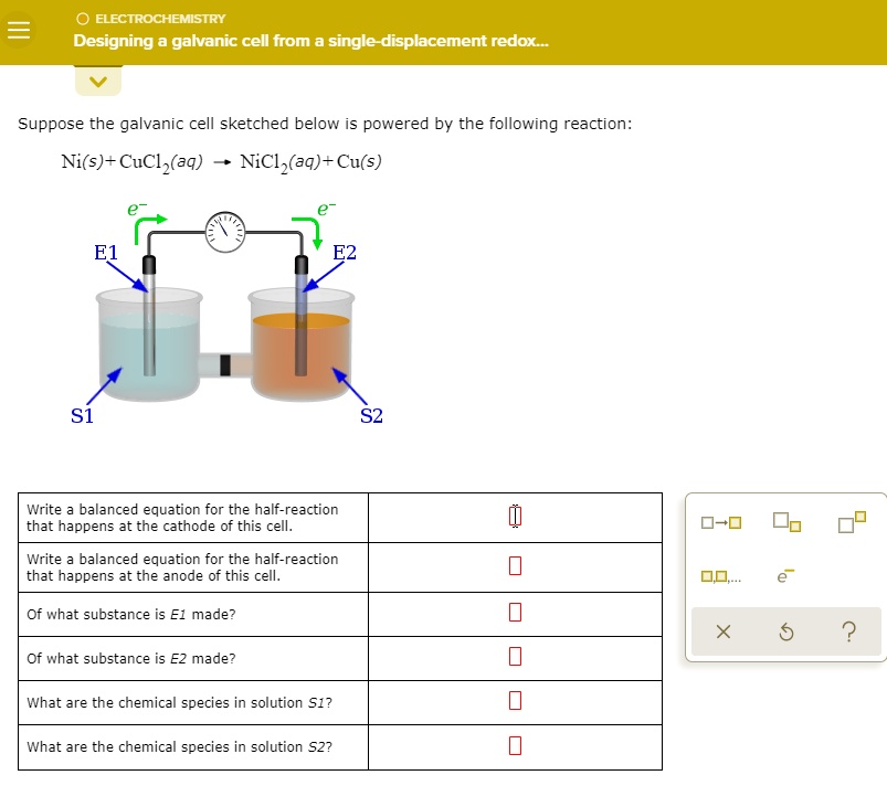 SOLVED: ELECIROCHEMISTRY Designing - galvanic cell from a single-displacement redox Suppose the ...