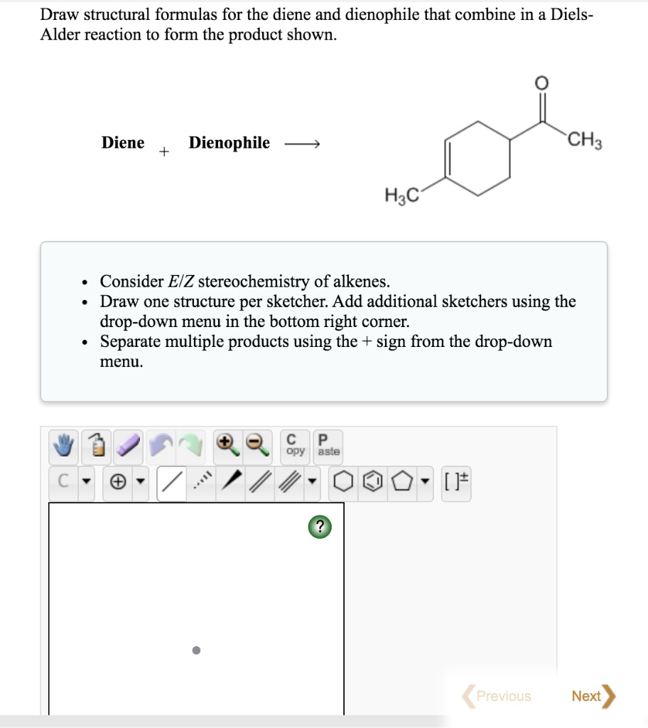 SOLVED: Draw structural formulas for the diene and dienophile that ...