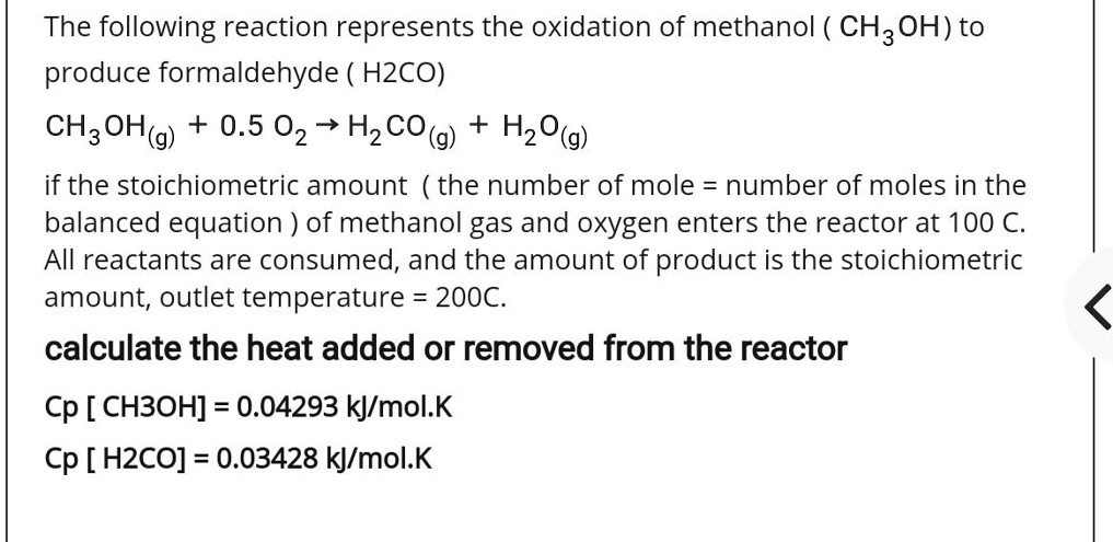 The following reaction represents the oxidation of methanol (CH3OH) to ...