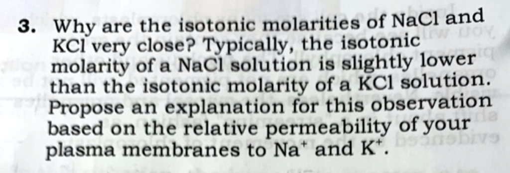 SOLVED: Why are the isotonic molarities of NaCl and the isotonic 1 ...