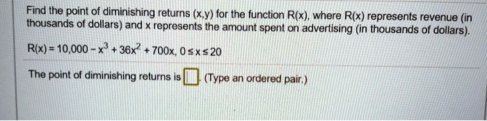 find the point of diminishing returns xy for the function rx where rx ...