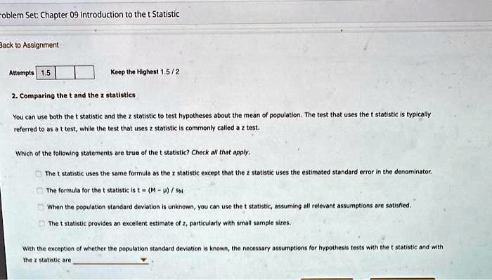SOLVED: Problem Set: Chapter 09 Introduction to the t Statistic Back to Assignment Attempts: 1.5 ...
