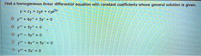 Find a homogeneous linear differential equation with constant ...
