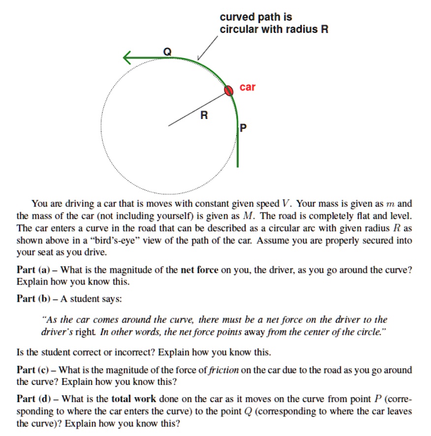 curved path is circular with radius r car r you an driving a car that ...