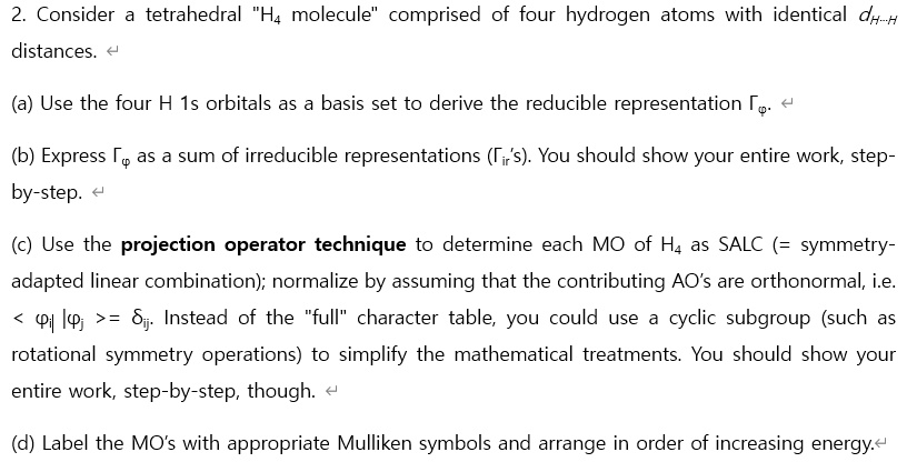 SOLVED: Consider a tetrahedral 'H4 molecule' comprised of four hydrogen ...