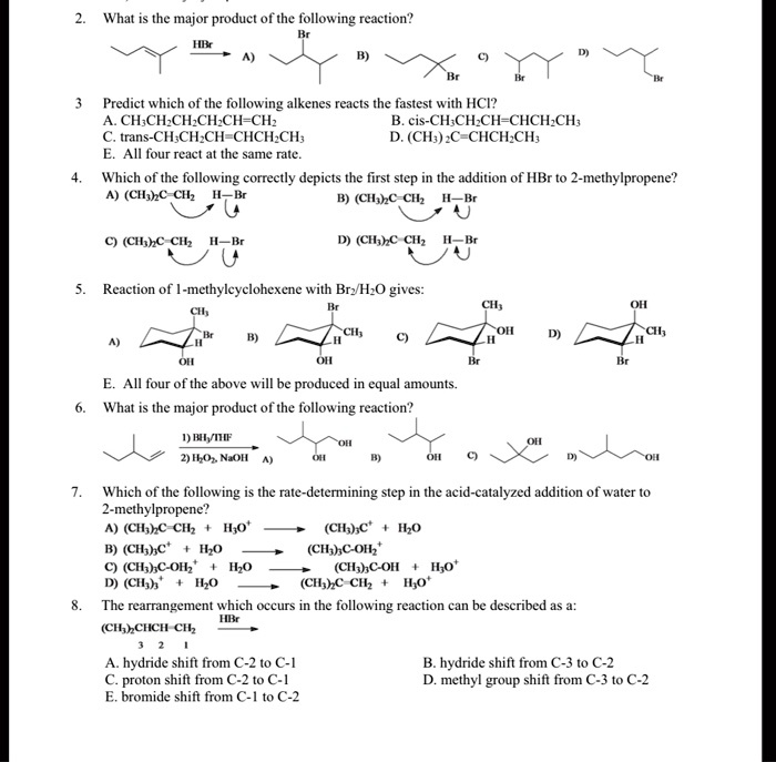 [get Answer] What Is The Major Product Ofthe Following Reaction Predict