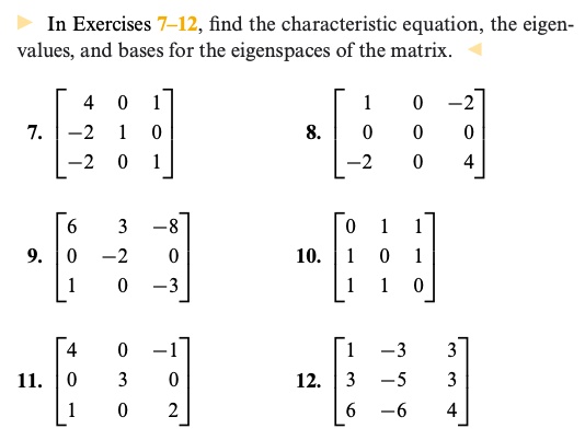 In Exercises 7 12 Find The Characteristic Equation The Eigen Values