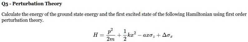Solved Note A Is A Positive Constant Q5 Perturbation Theory
