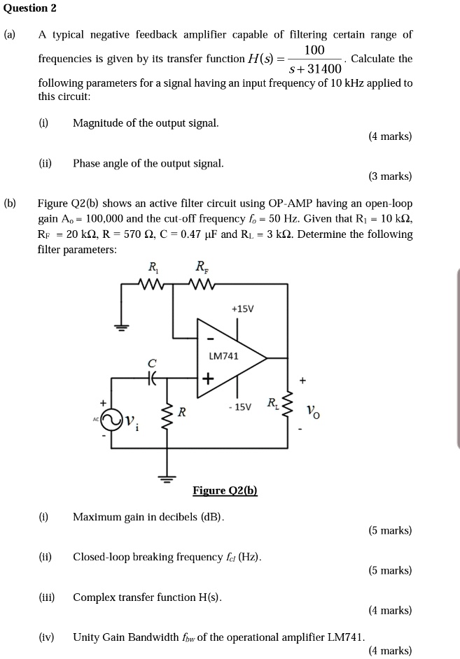 SOLVED: (a) A typical negative feedback amplifier capable of filtering a certain range of 100 ...