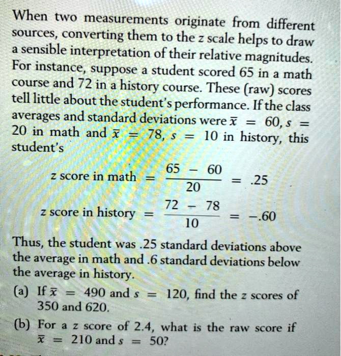 SOLVED: When two measurements originate from different sources, converting them to the z scale ...