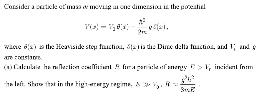 Consider a particle of mass m moving in one dimension in the potential V(x) = V0(x) - g0(x) / 2m ...