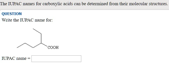 the iupac names for carboxylic acids can be determined from their ...