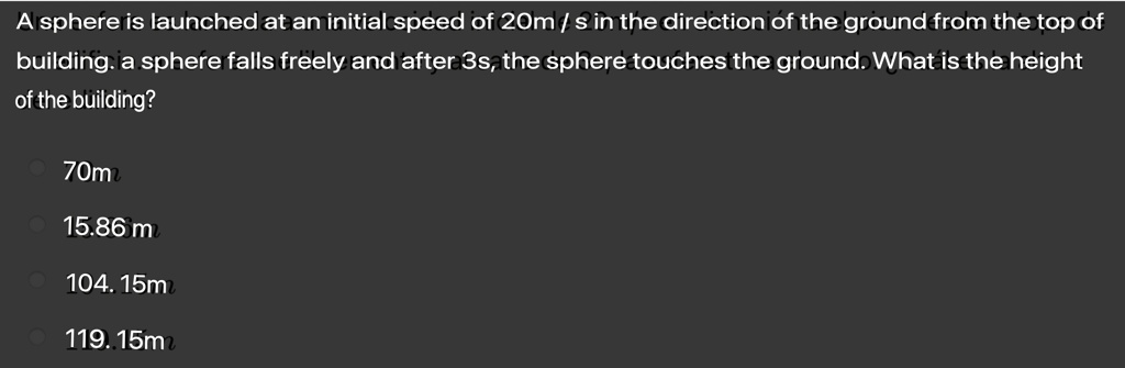 SOLVED: A sphere is launched at an initial speed of 20 m/s in the ...