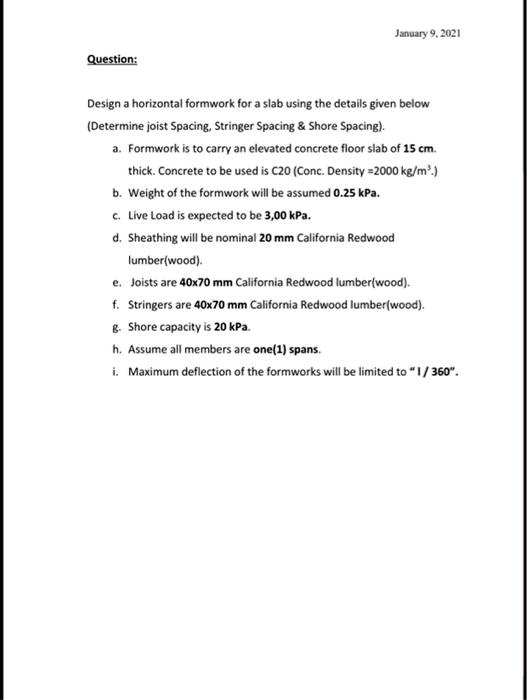 Solved Design A Horizontal Formwork For A Slab Using The Details Given Below Determine Joist