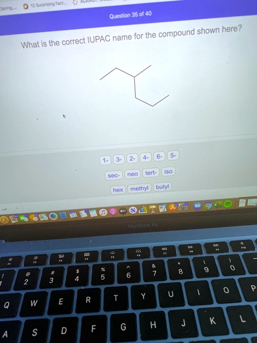 SOLVED: Le 0 12 Suprang Fact Question 35 of 40 compound shown here ...